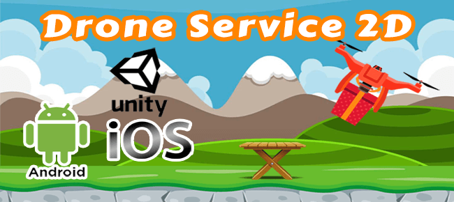 Drone service unity 2D game – Sell My App
