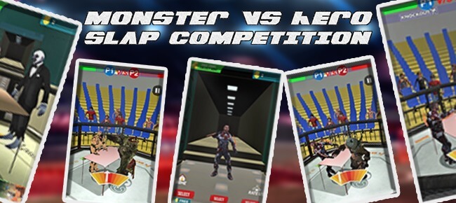 Monster Vs Super Hero Slap Competition – Sell My App