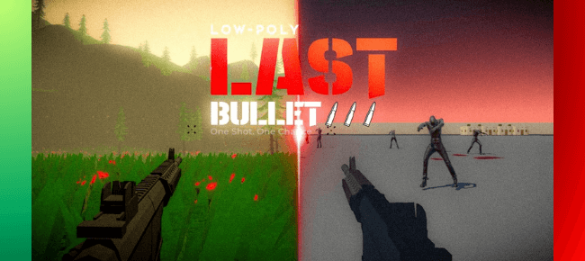 Unity FPS – Last Bullet Complete Game For You! – Sell My App